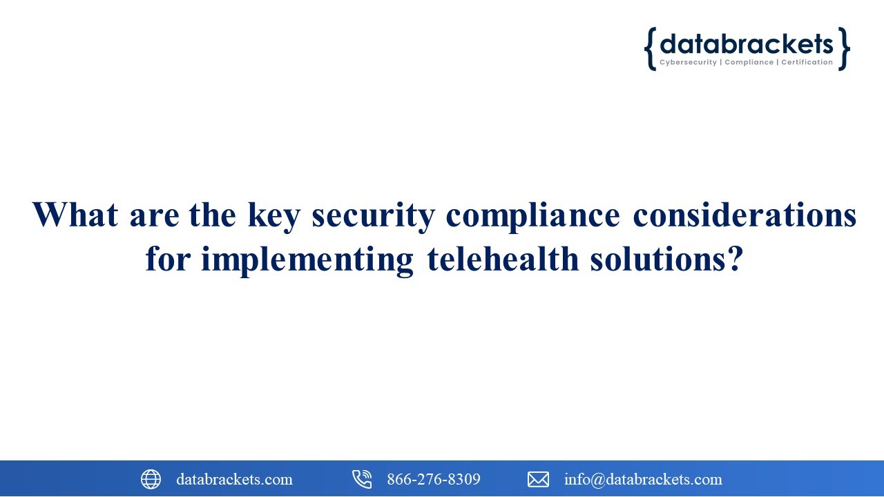 What are the key security compliance considerations for implementing ...