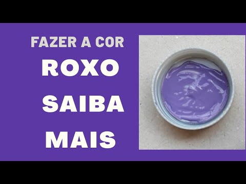 Como fazer a cor Roxo (Cores que dão certo ou Não) - YouTube