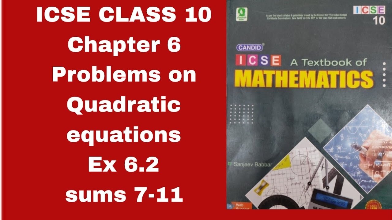 Candid ICSE Mathematics class10 chapter 6 Problems on Quadratic equations Ex 6.2 sums 7-11 - YouTube