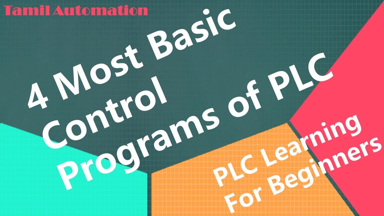 The 4 most basic controls of PLC, understand it before learning PLC! # ...
