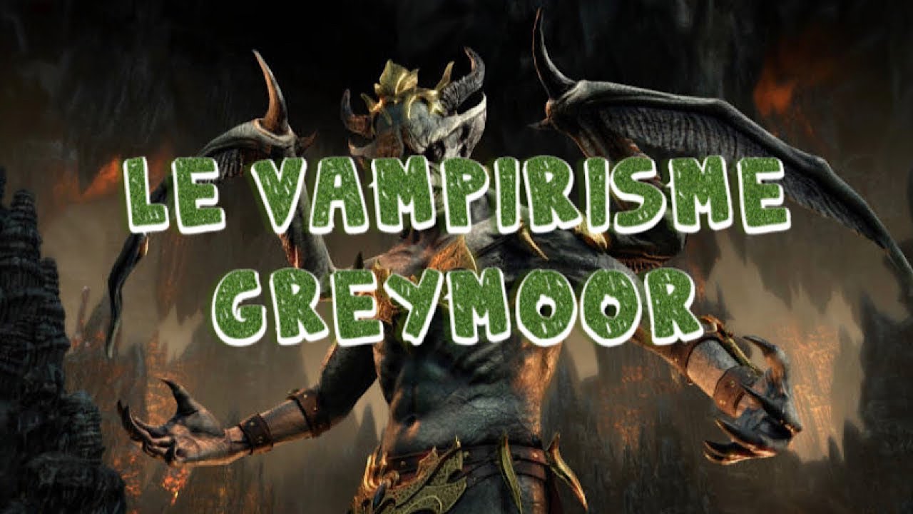 Le vampire de Greymoor - Guide ULTIME - TESO - YouTube
