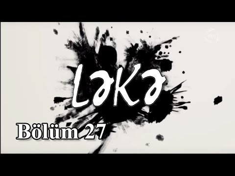 Ləkə (27-ci bölüm)
