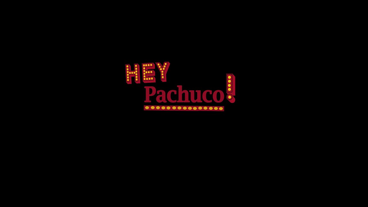 Hey Pachuco promo - YouTube