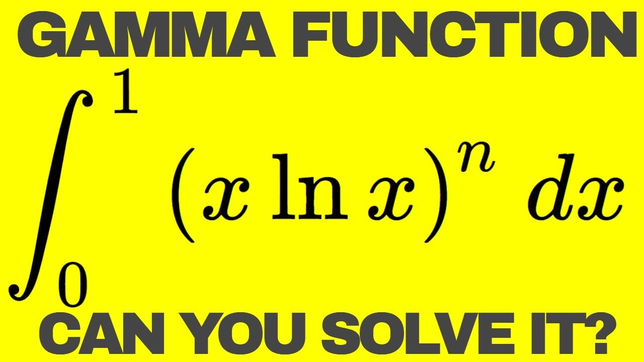 Let's make use of THE GAMMA FUNCTION :) - YouTube