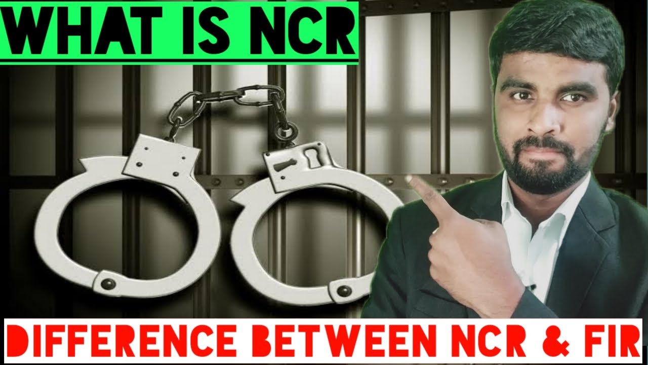 What Is NCR Difference Between NCR FIR YouTube