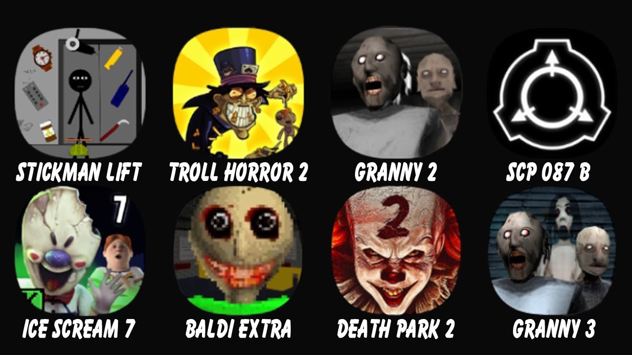 Stickman Escape Lift, Troll Quest Horror 2, Granny Chapter Two, SCP-087 ...