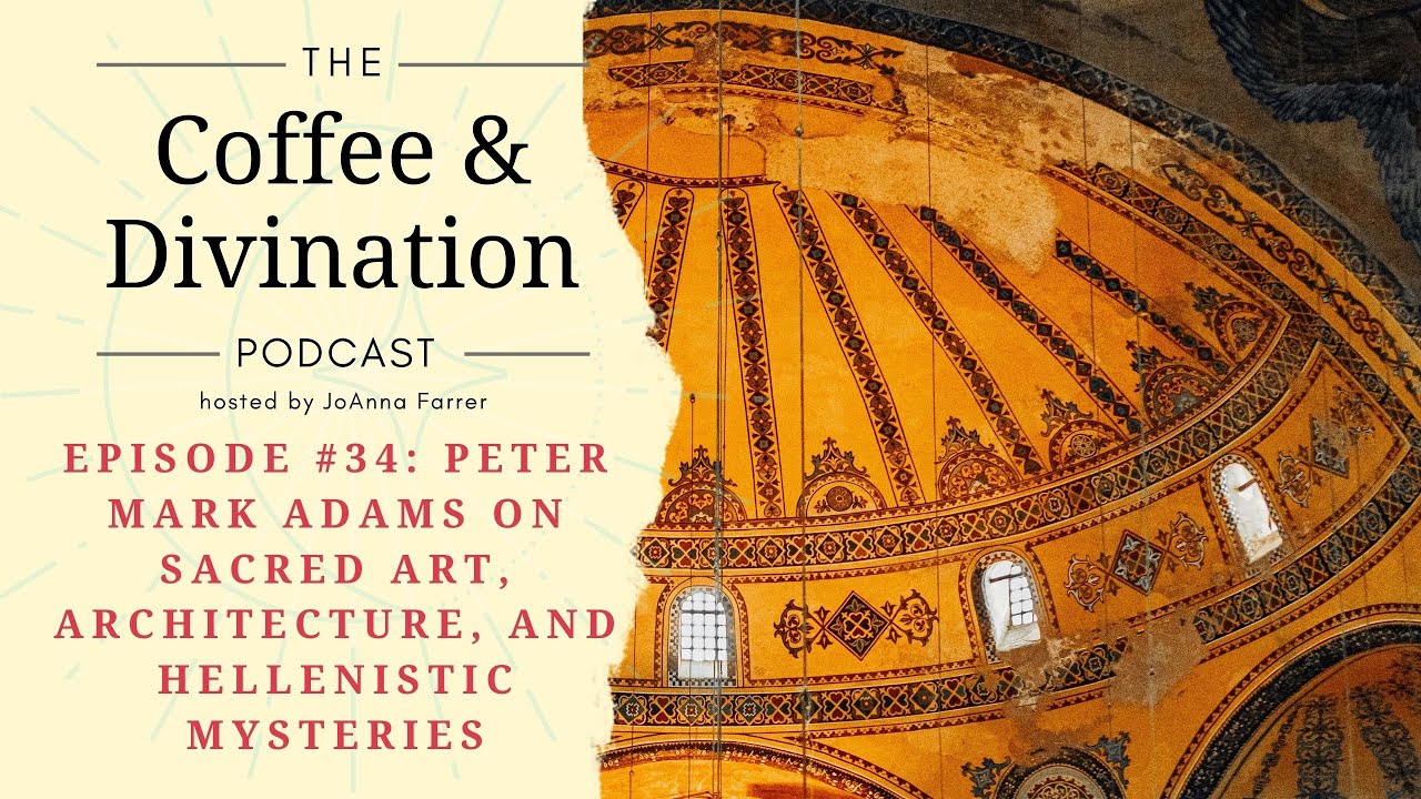 Episode #34: Peter Mark Adams on Sacred Art, Architecture, and ...