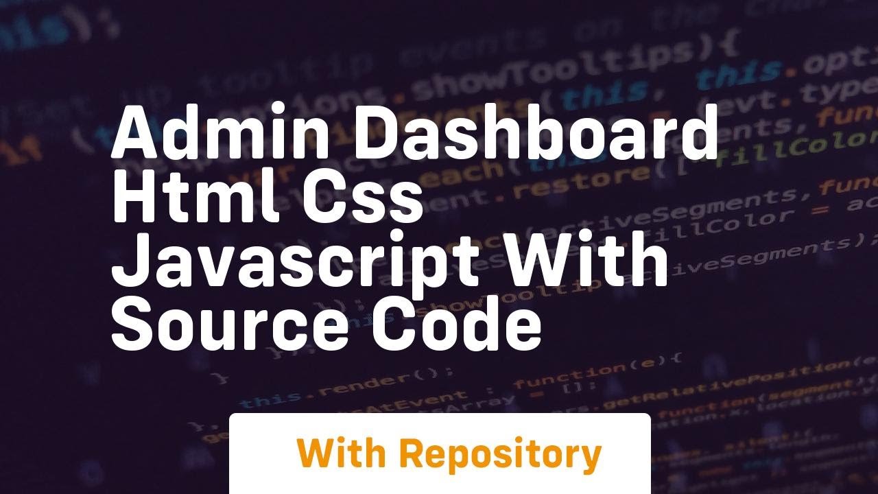 Admin Dashboard Html Css Javascript With Source Code Youtube 5089