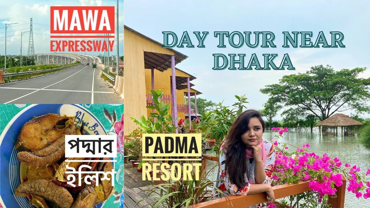 Day Long Tour near Dhaka || Padma Resort Bangladesh || Mawa Expressway ...