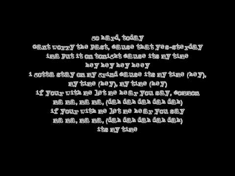 Its my time with lyrics - YouTube