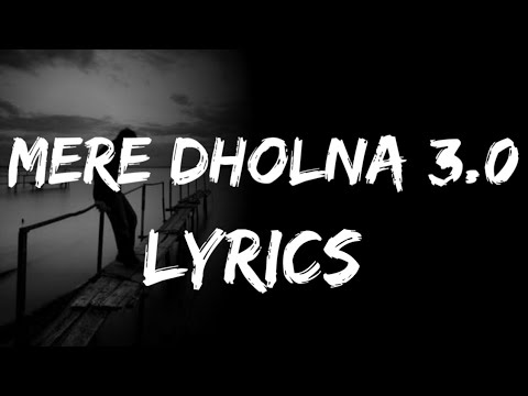 Mere Dholna 3.0 (Sonu Nigam Version) (LYRICS) - Sonu Nigam | Bhool ...