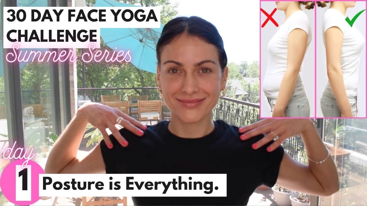 Day 1: Posture is Everything | 30 Face Yoga Challenge: 5 Min. a Day to ...