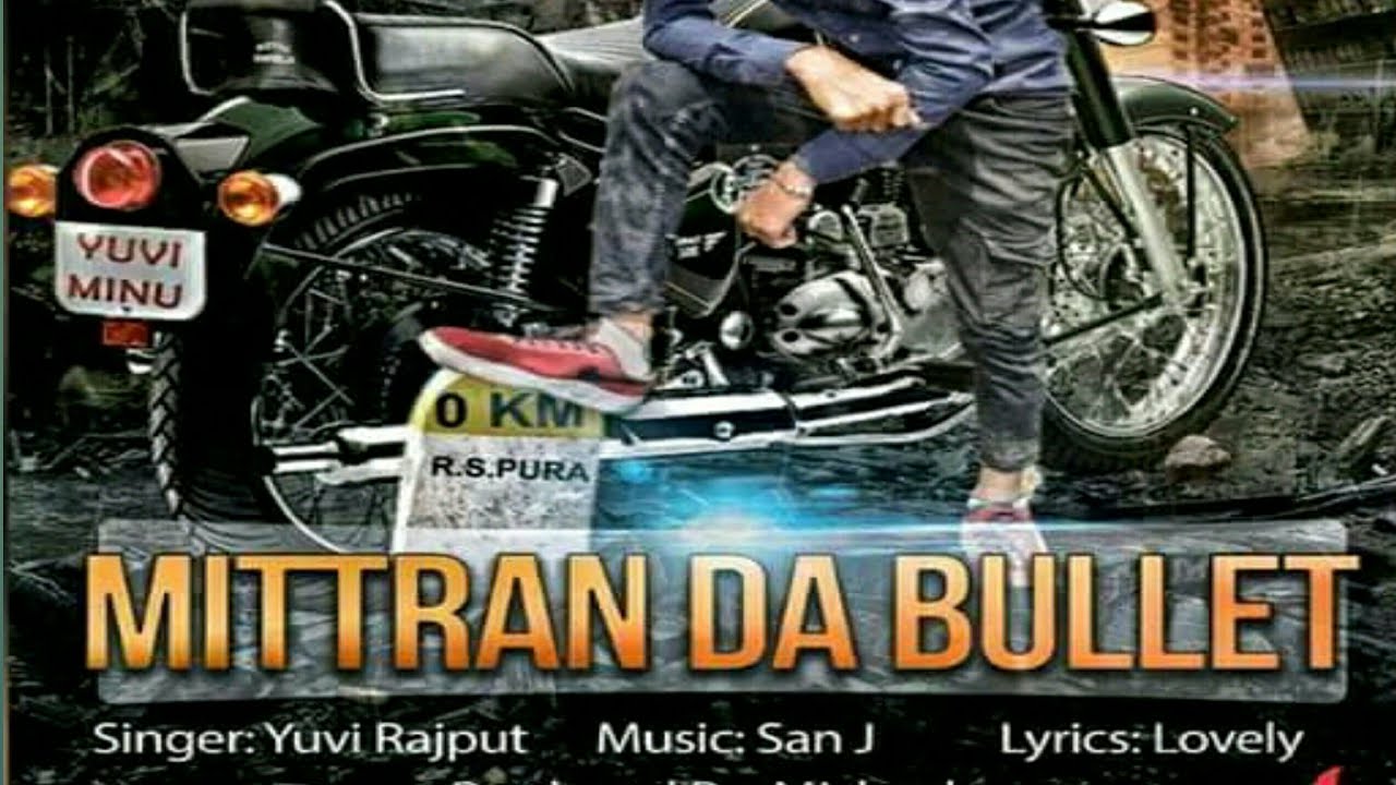 Mittran Da Bullet | Yuvi Rajput | RANA RAJPUTANA - YouTube Music