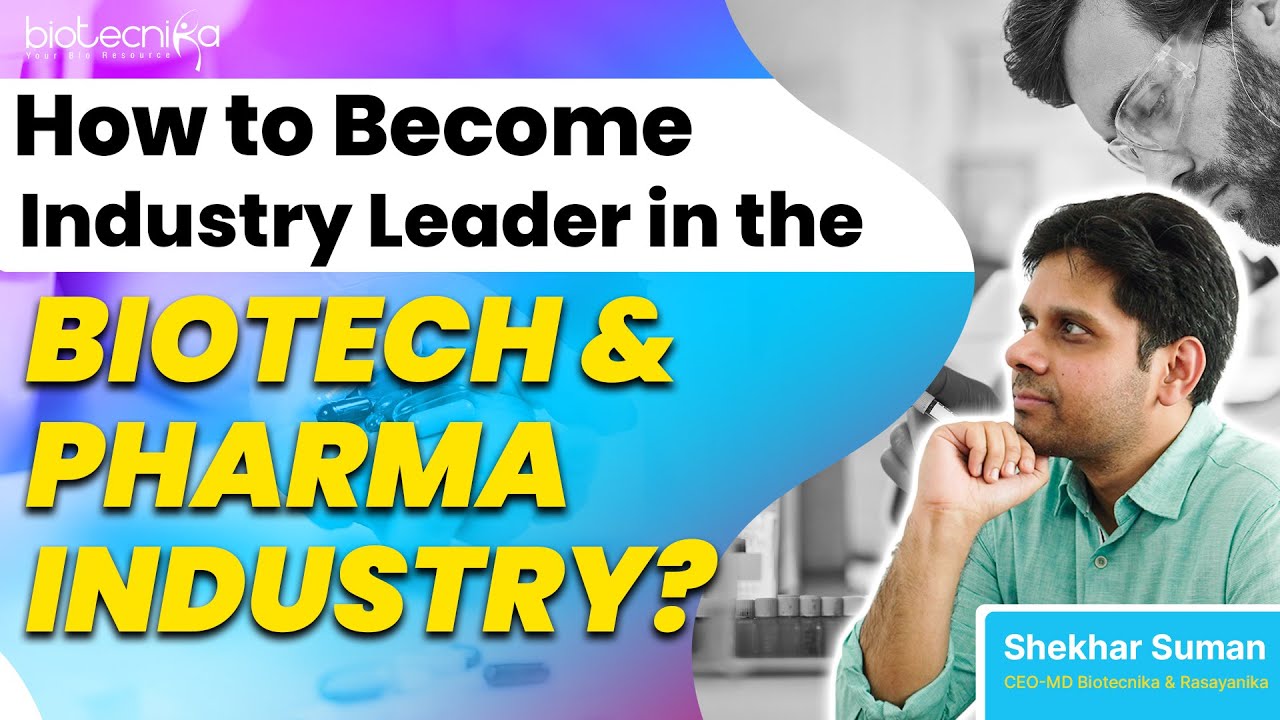 How to Become Industry Leader in the Biotech and Pharma? - YouTube