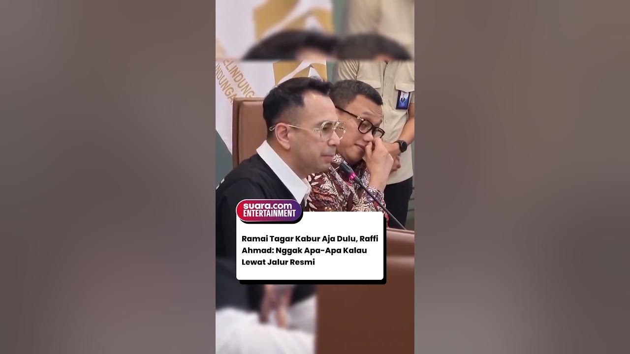 Ramai Tagar Kabur Aja Dulu, Raffi Ahmad: Nggak Apa-Apa Kalau Lewat Jalur Resmi - YouTube