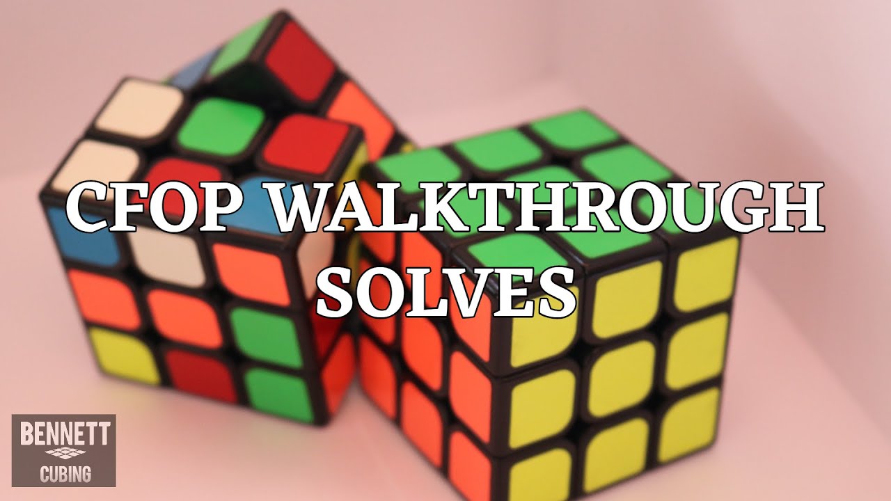 3x3 Rubiks cube: walkthrough solves CFOP - YouTube