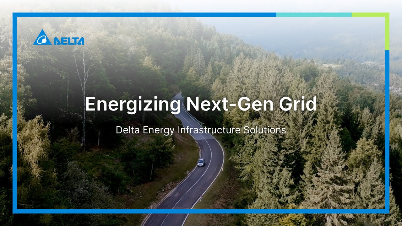 Delta Energy Infrastructure Solutions｜Energizing Next-Gen Grid ...