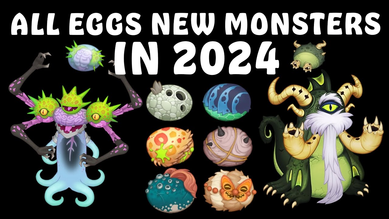 All Eggs New Monsters in 2024 Update | My Singing Monsters | MSM - YouTube