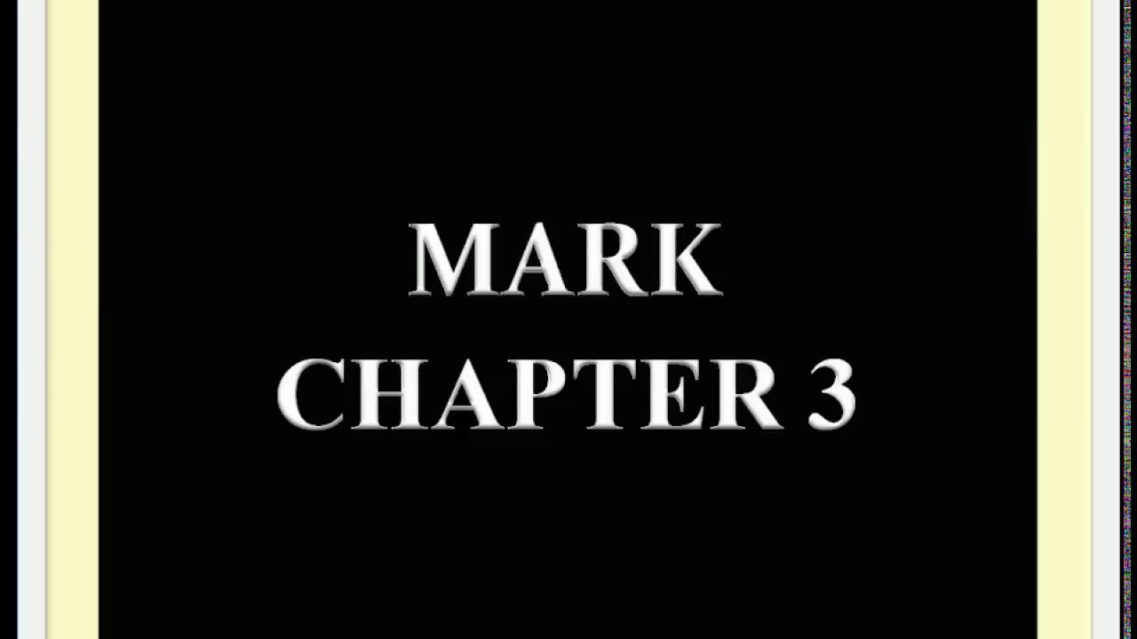 MARK CHAPTER 3 - YouTube