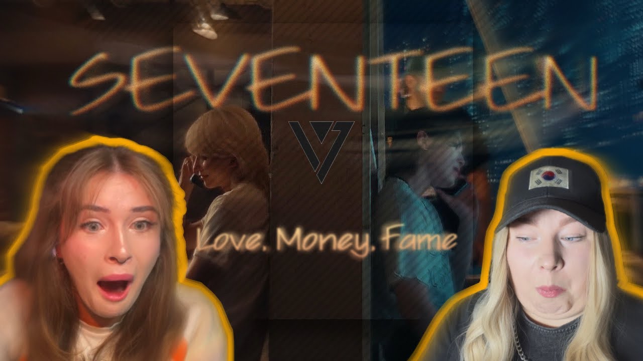 Seventeen - ‘Love, Money, Fame’ // СЕМНАШКИ НЕЖНЫЕ // REACTION # ...