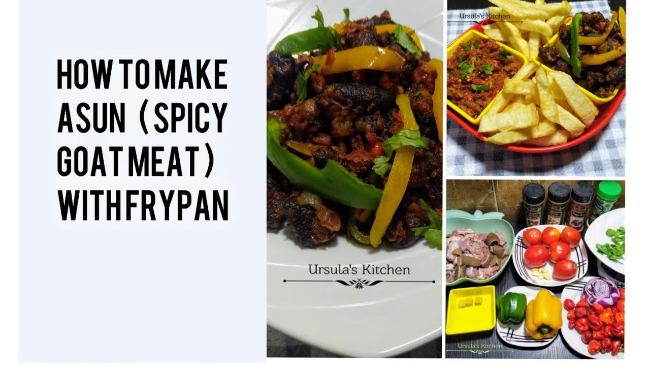 How To Make Asun / Spicy Goat meat/ without using oven - YouTube