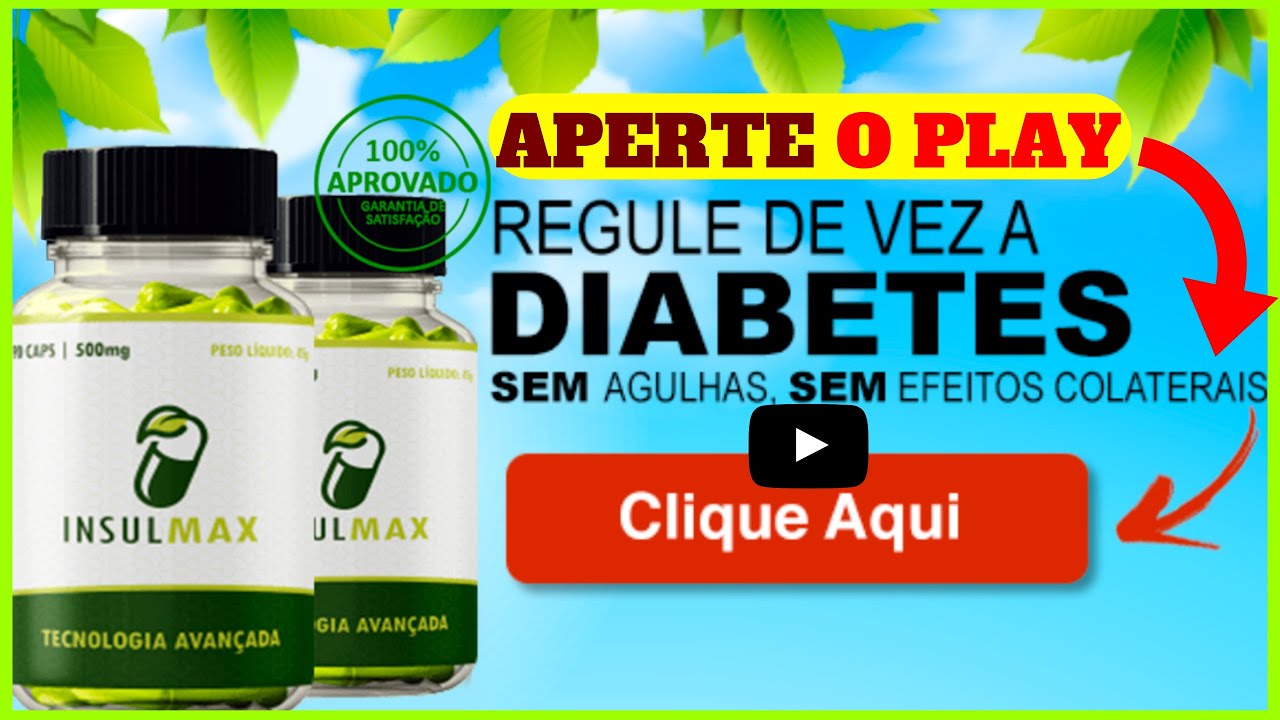 INSULMAX FUNCIONA? INSULMAX ONDE COMPRAR | INSULMAX DIABETES | INSULMAX ...