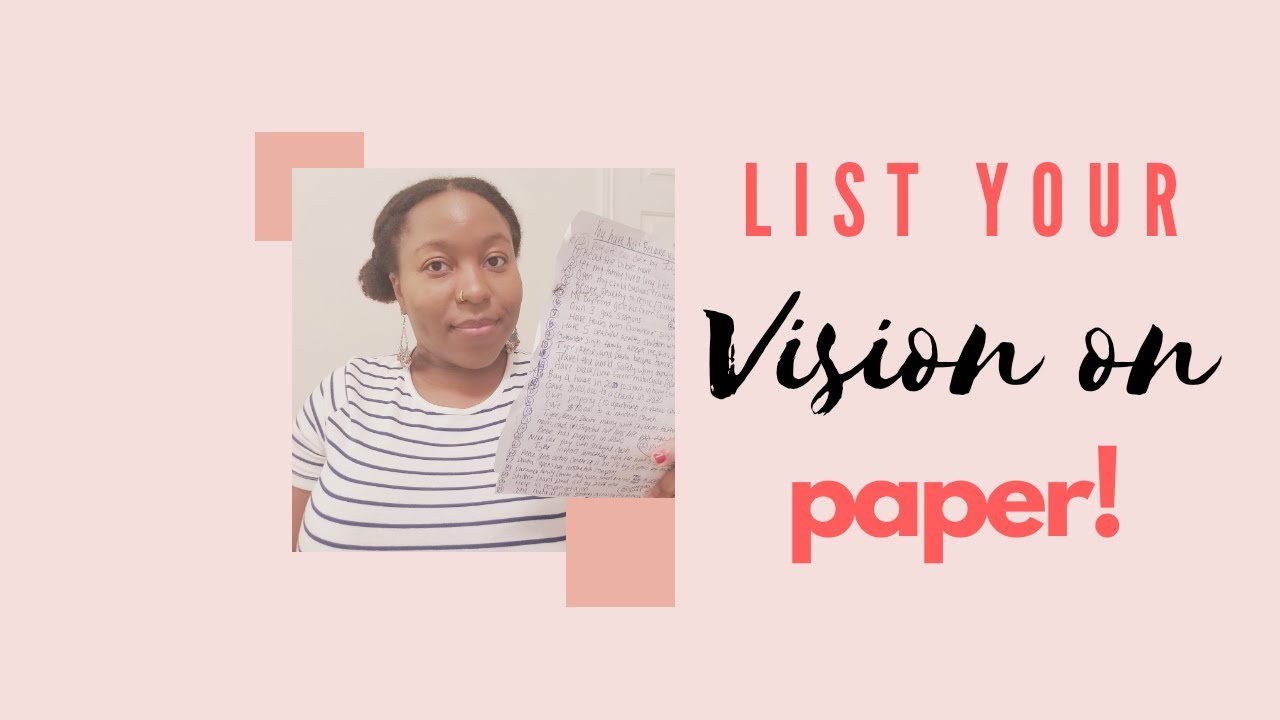 Having a Goal List and Vision Board| Writing your Vision on paper Steve ...