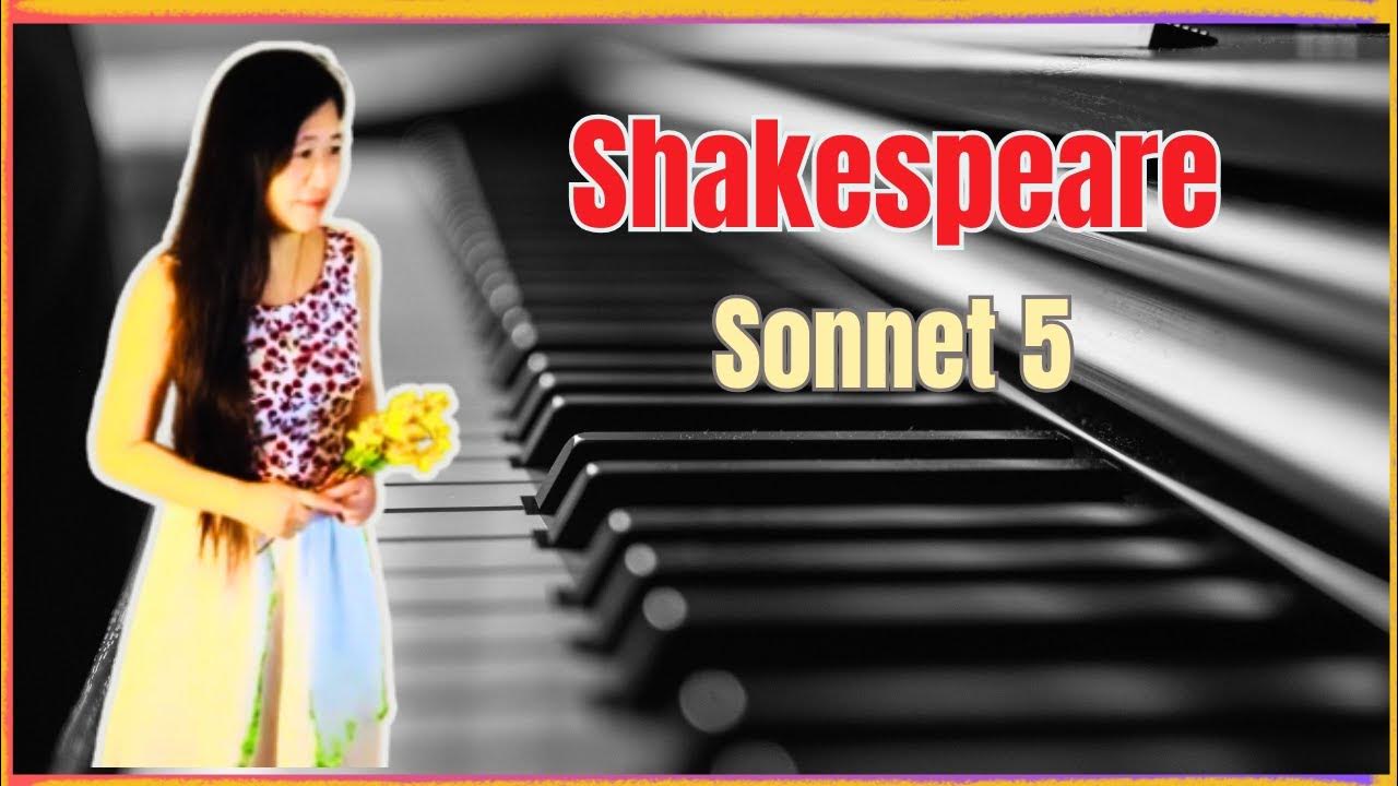 Shakespeare Sonnet 5: Those hours, that with gentle work did frame ...