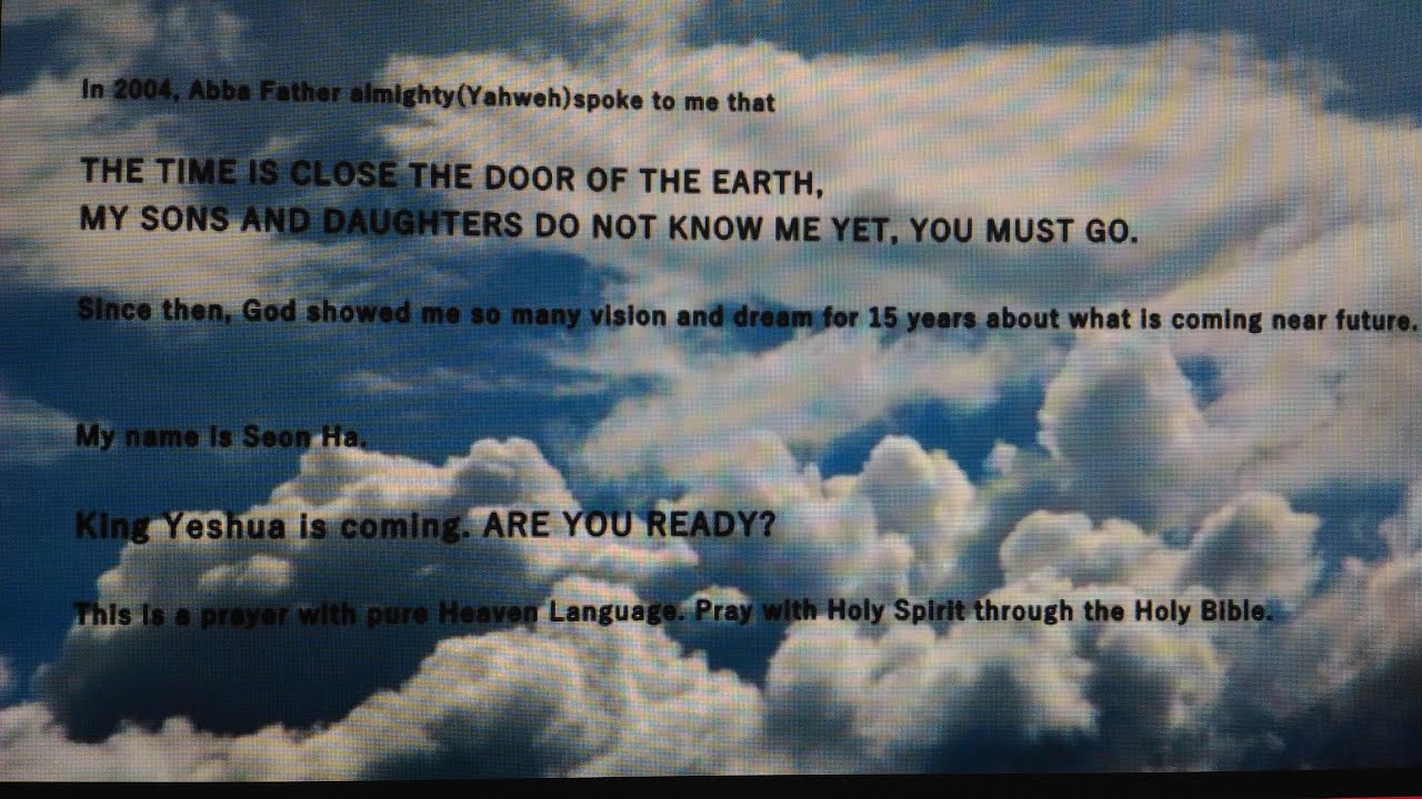 This is a prayer in pure Heaven Language with Holy Bible. Time to be ...