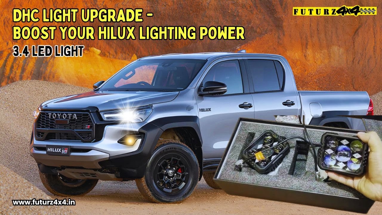 DHC Light Upgrade - boost Your hilux Lighting Power (3.4 LED Light ...