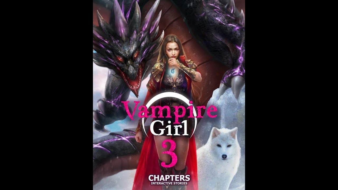 Chapters: Interactive Stories - Vampire Girl 3 Chapter 1 - YouTube