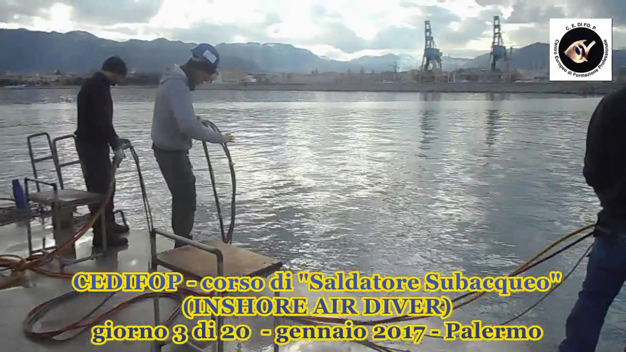 CEDIFOP - Corso per "Saldatore Subacqueo - Inshore air diver" - Palermo ...