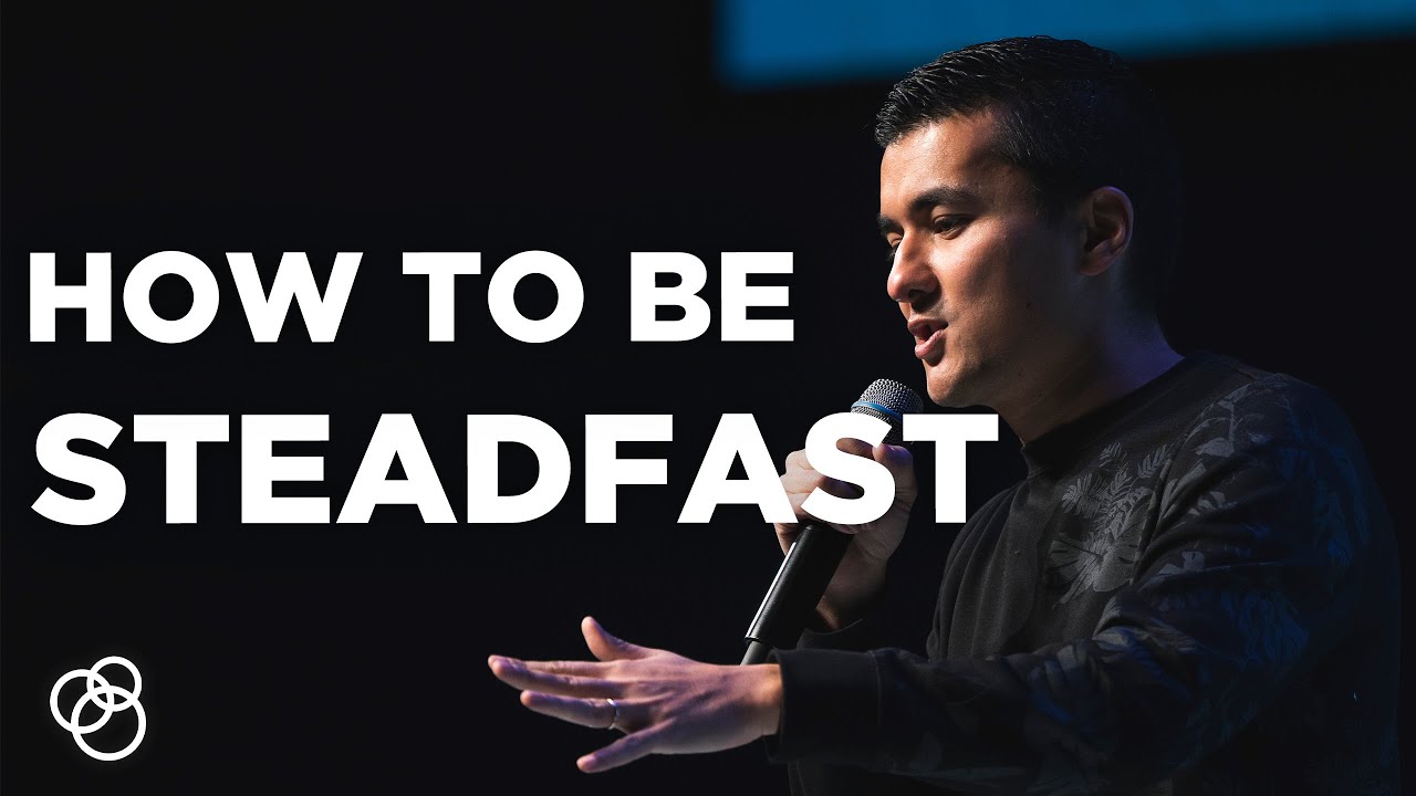 HOW TO BE STEADFAST - First Church Message - YouTube