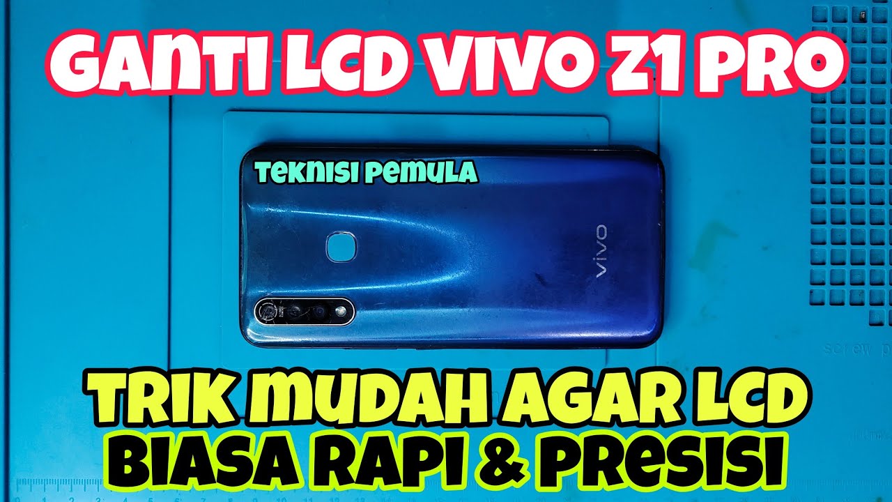 Trik Cara Ganti LCD Vivo Z1 Pro - YouTube