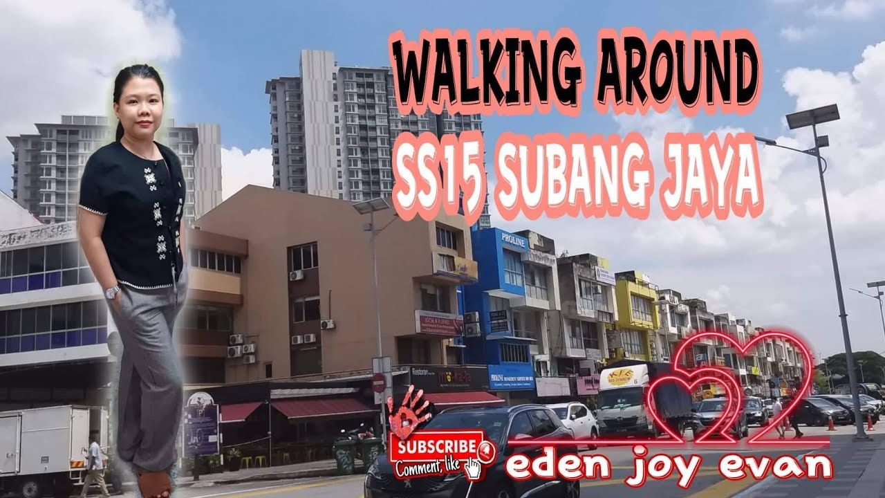 WALKING AROUND SS15 SUBANG JAYA - YouTube