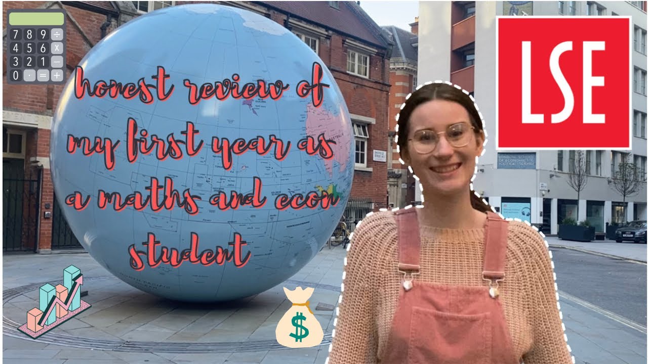 WHAT IS STUDYING MATHS AND ECONOMICS AT LSE REALLY LIKE? - YouTube