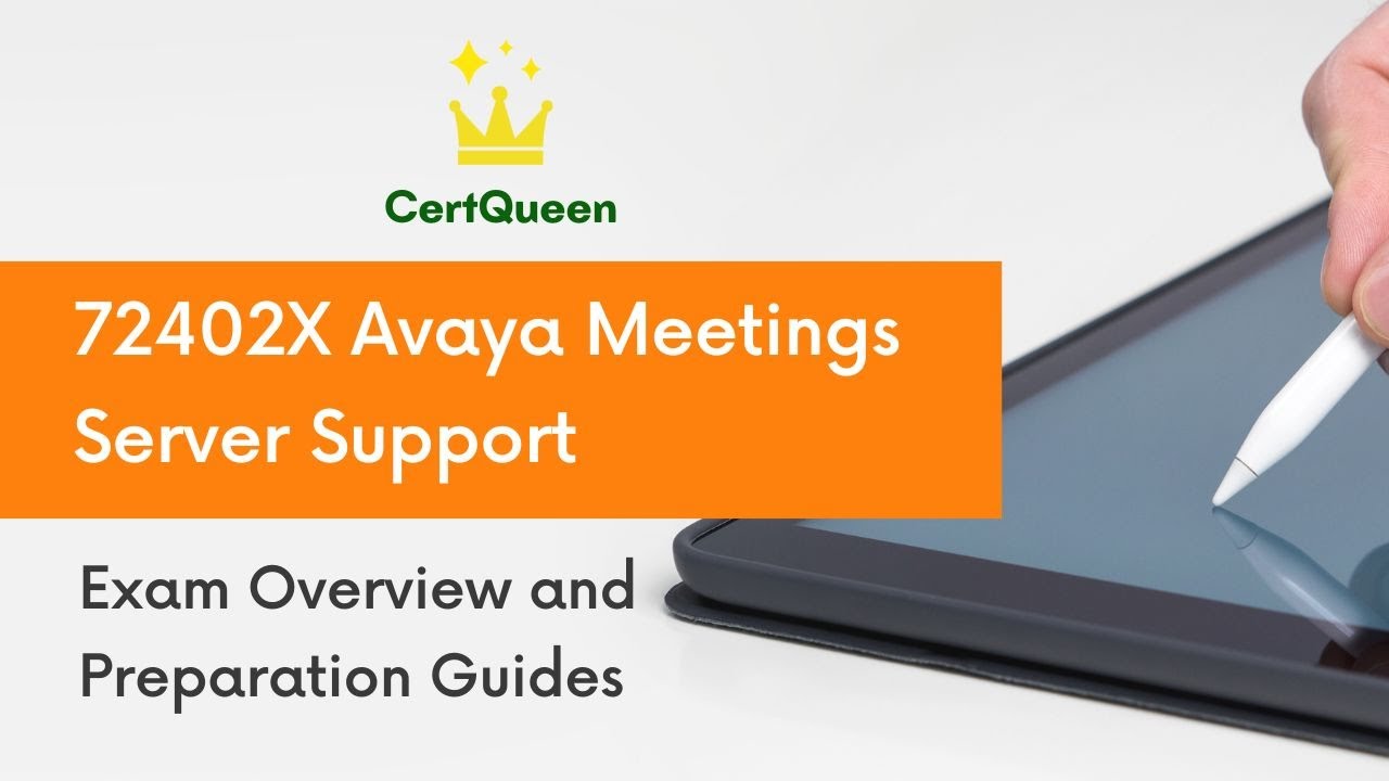 72402X Avaya Meetings Server Support Exam Overview and Preparation ...