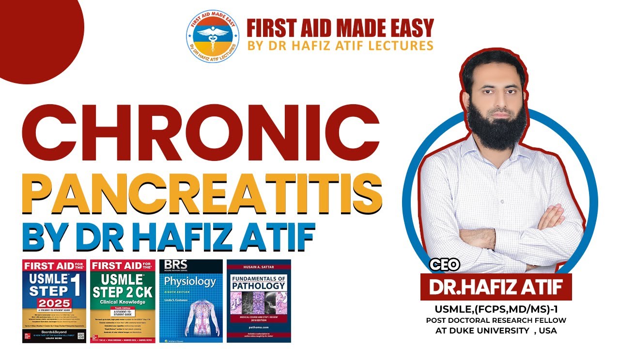 Chronic Pancreatitis: Diagnosis & Treatment | Dr. Hafiz Atif | PLAB ...