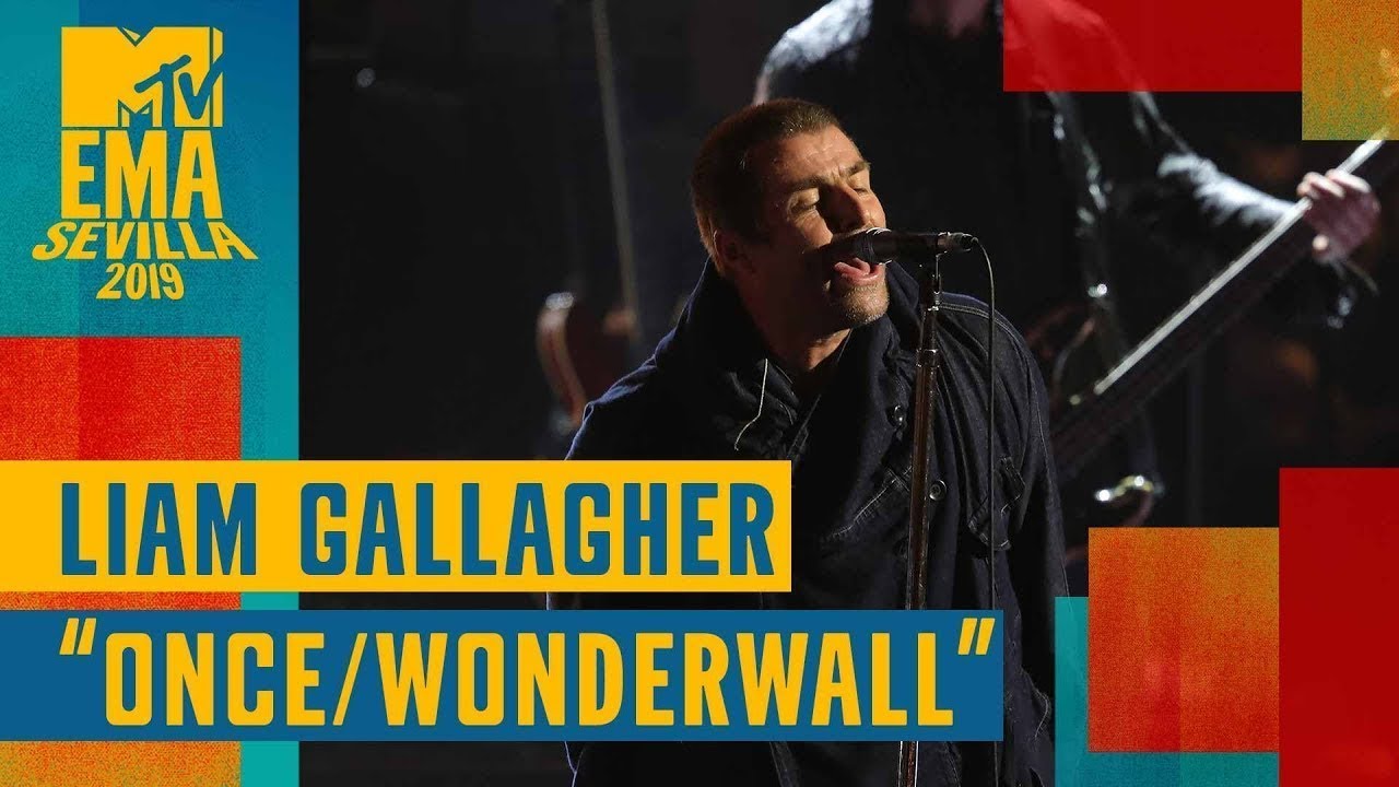 Liam Gallagher – Once / Wonderwall (LIVE) / MTV EMA 2019 - YouTube