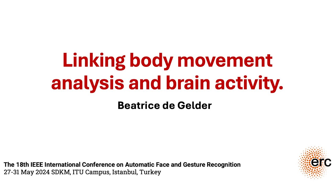 Linking body movement analysis and brain activity|Prof. Beatrice de ...