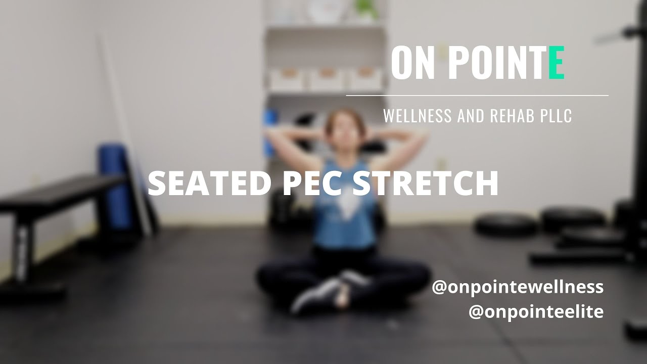 Seated Pec Stretch - YouTube