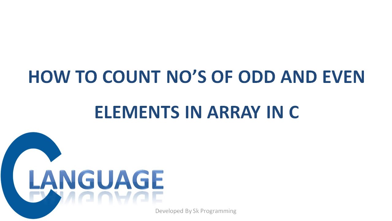 How To Count Odd And Even Elements In Array In C In Hindi YouTube How To Count Odd And Even Elements In Array In C In Hindi YouTube