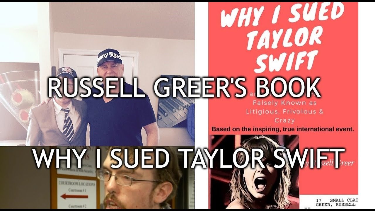 Russell Greer's Book - Why I Sued Taylor Swift (part 13) Introducing ...