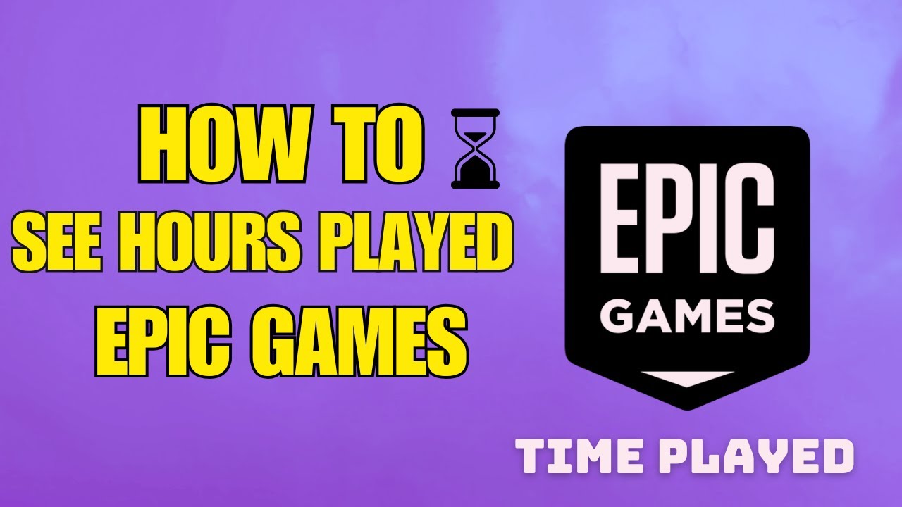 How to See Total Hours Played on Epic Games (FAST & Easy 2025!) - YouTube