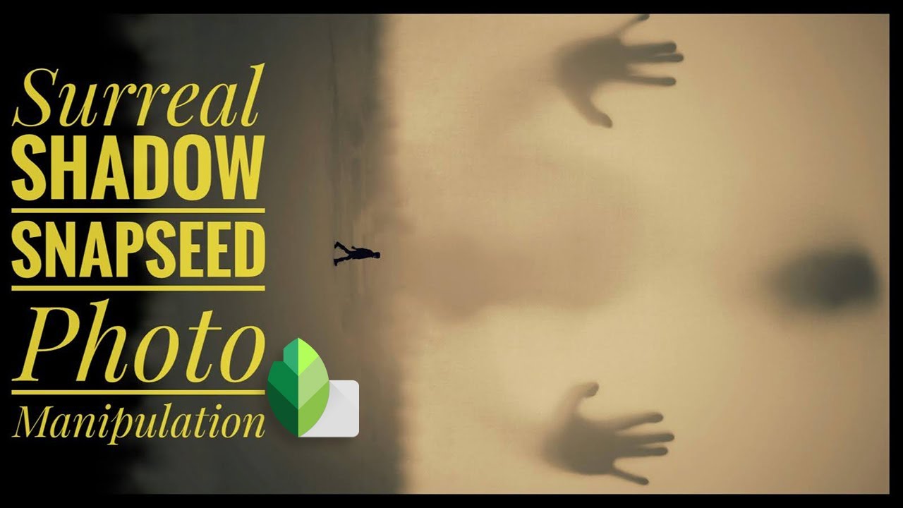 Surreal Shadow - Dark Effect - Snapseed Photo Manipulation - YouTube