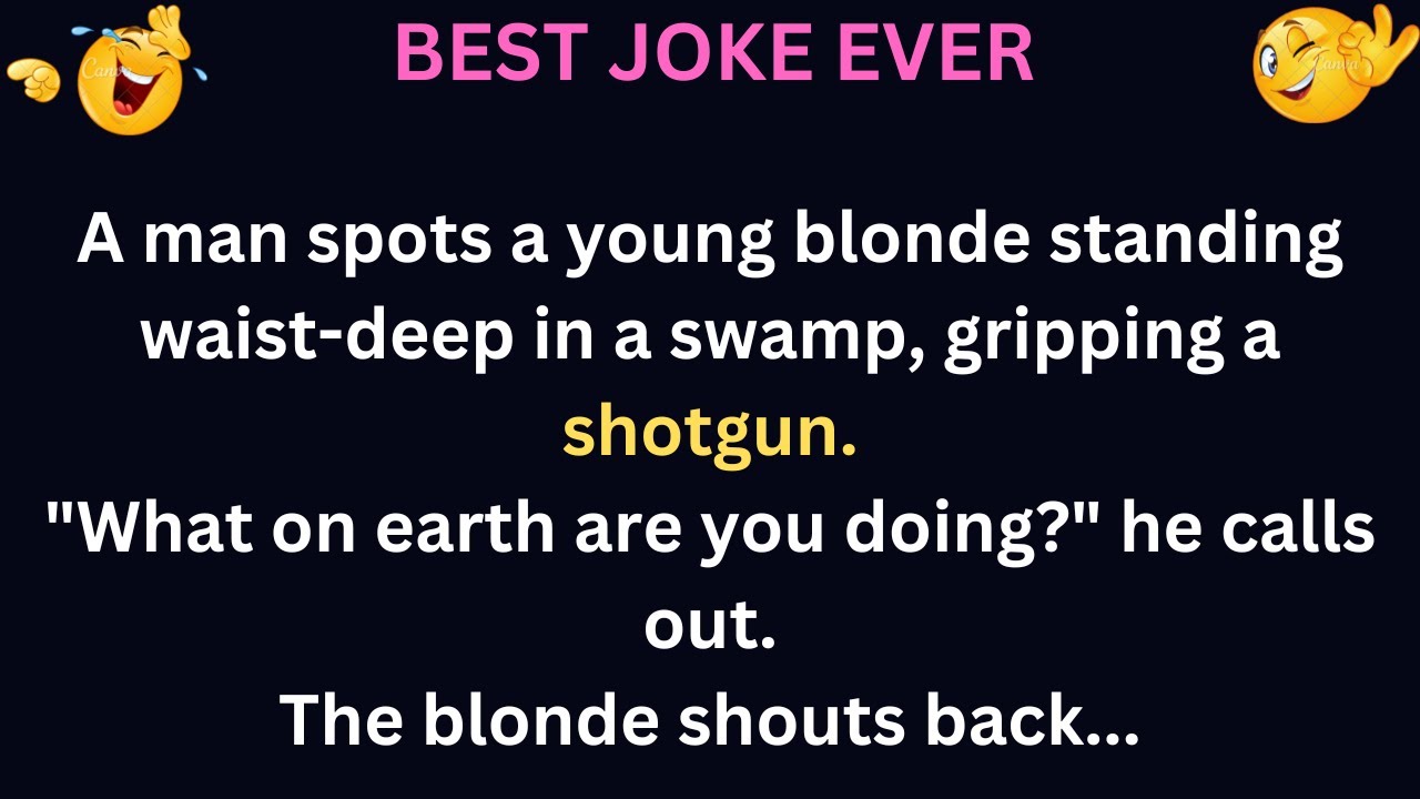 😂 Joke Of The Day | "This Blonde’s Swamp Story Will Make You Laugh ...