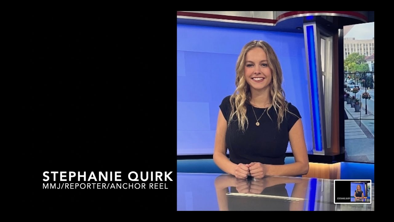 Stephanie Quirk MMJ/Reporter/Anchor Reel 2023 - YouTube