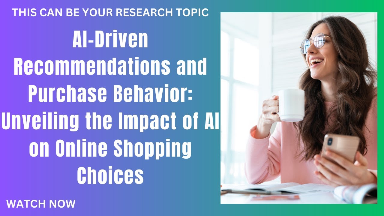 AI-Driven Recommendations & Purchase Behavior: Unveiling the Impact of ...