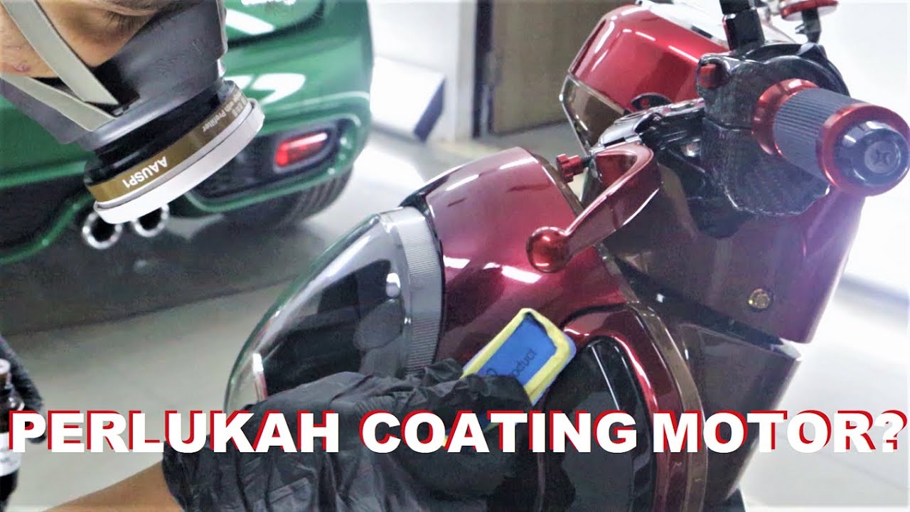 COATING MOTOR, PERLUKAH? Coating Kendaraan dengan Tehnologi NANO ...