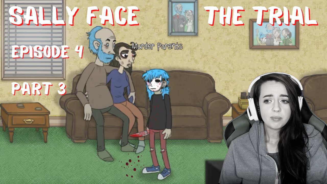 EVERYONE MUST DIE!! - Sally Face - Episode 4 - The Trial - Part 3 - YouTube